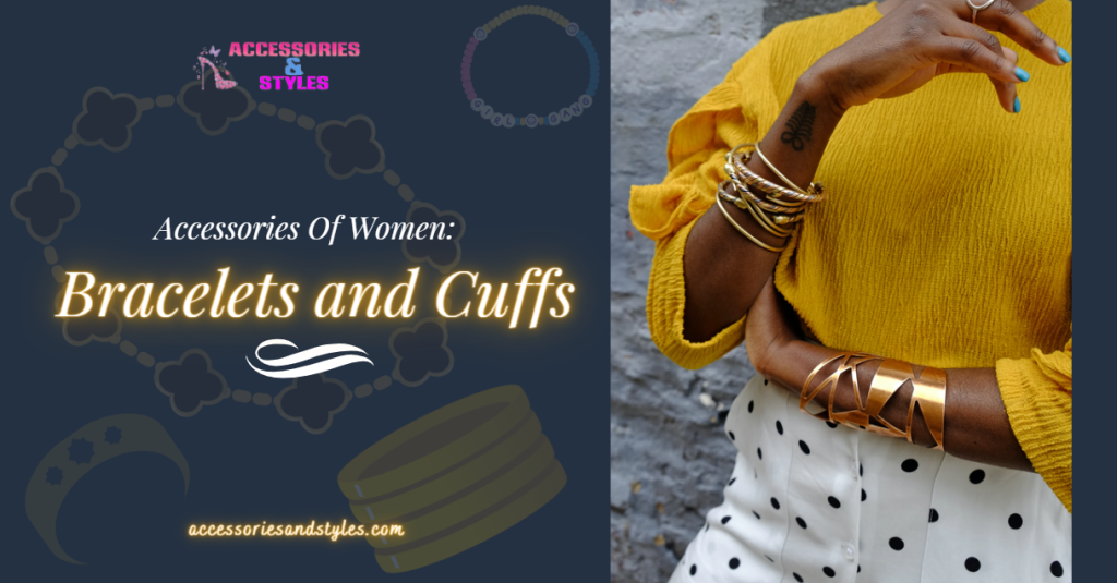 4 Women's Bracelets and Cuffs - Accessories and Styles
